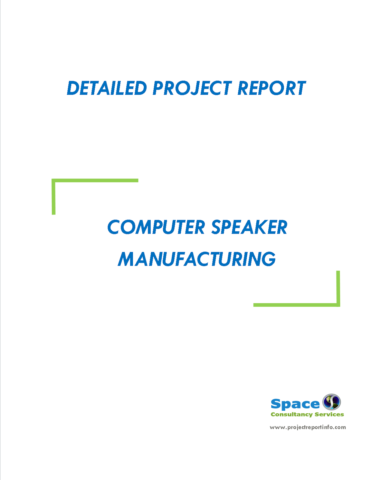 Project Report on Computer Speaker Manufacturing - Space Consultancy ...