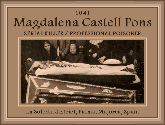Unknown Gender History: Magdalena Castell Pons, Serial Poisoner on ...