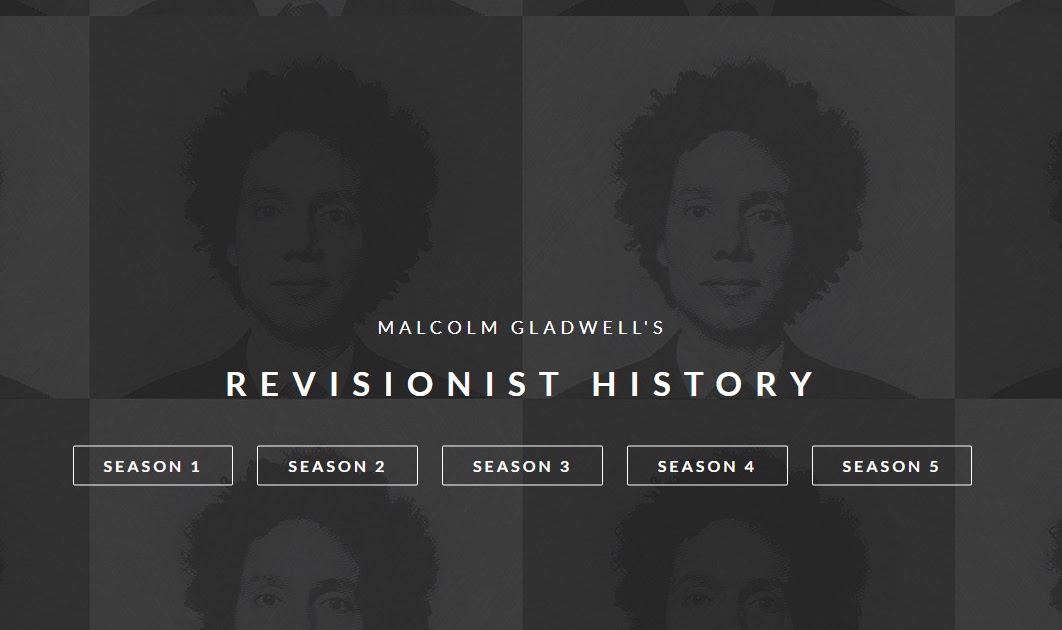 Happy Antipodean: Podcast review: Revisionist History, season 1 ...