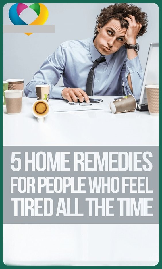 5 Home Remedies For People Who Feel Tired All The Time! - wellness days