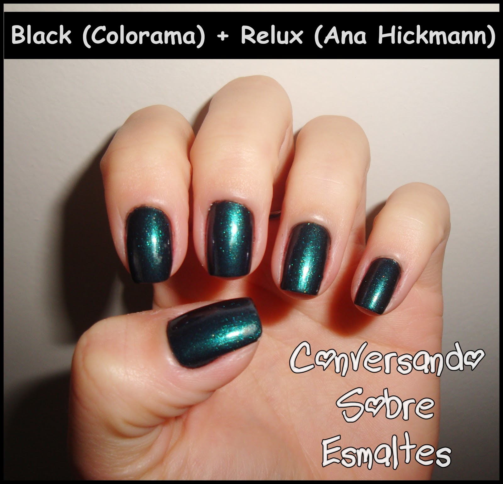 Conversando Sobre Esmaltes: Black (Colorama) + Relux (Ana Hickmann)