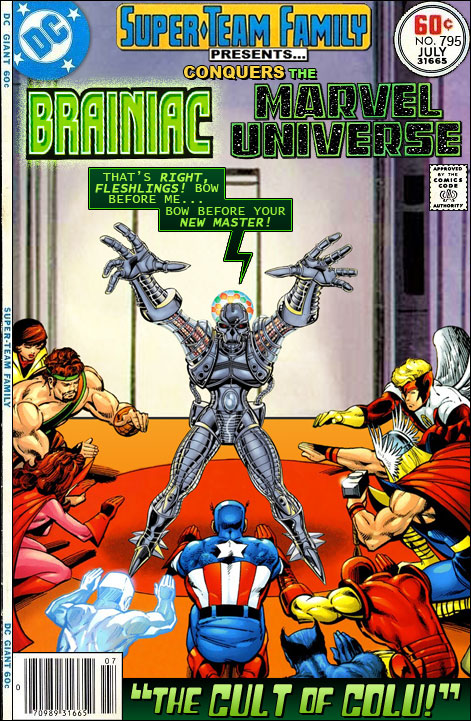 Super-Team Family: The Lost Issues!: Brainiac Conquers The Marvel Universe