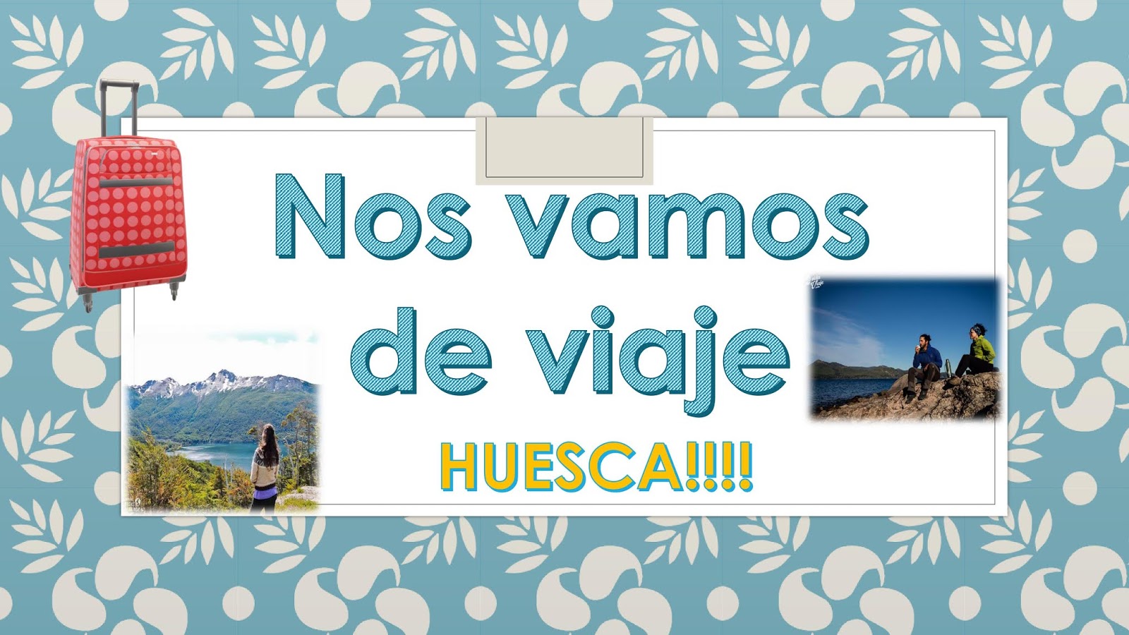 Dibujos y letras cuarto.: ¡¡NOS VAMOS DE VIAJE DE FIN DE CURSO!! SPOT ...