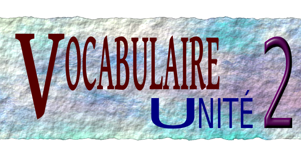 VOCABULAIRE COMPLET UNITÉ 2 | marinafrances.blogspot.com