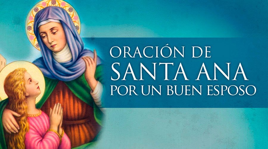 Rincón de la Esperanza: La oración de Santa Ana a Dios para pedir un ...