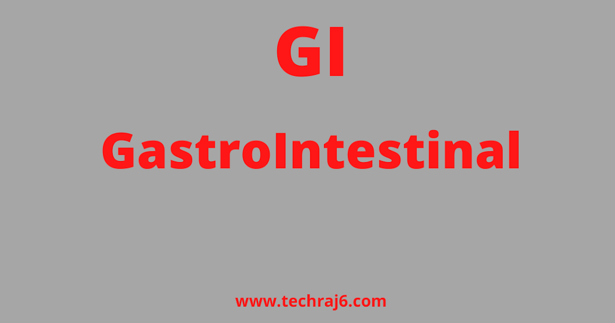 GI full form, What is the full form of GI