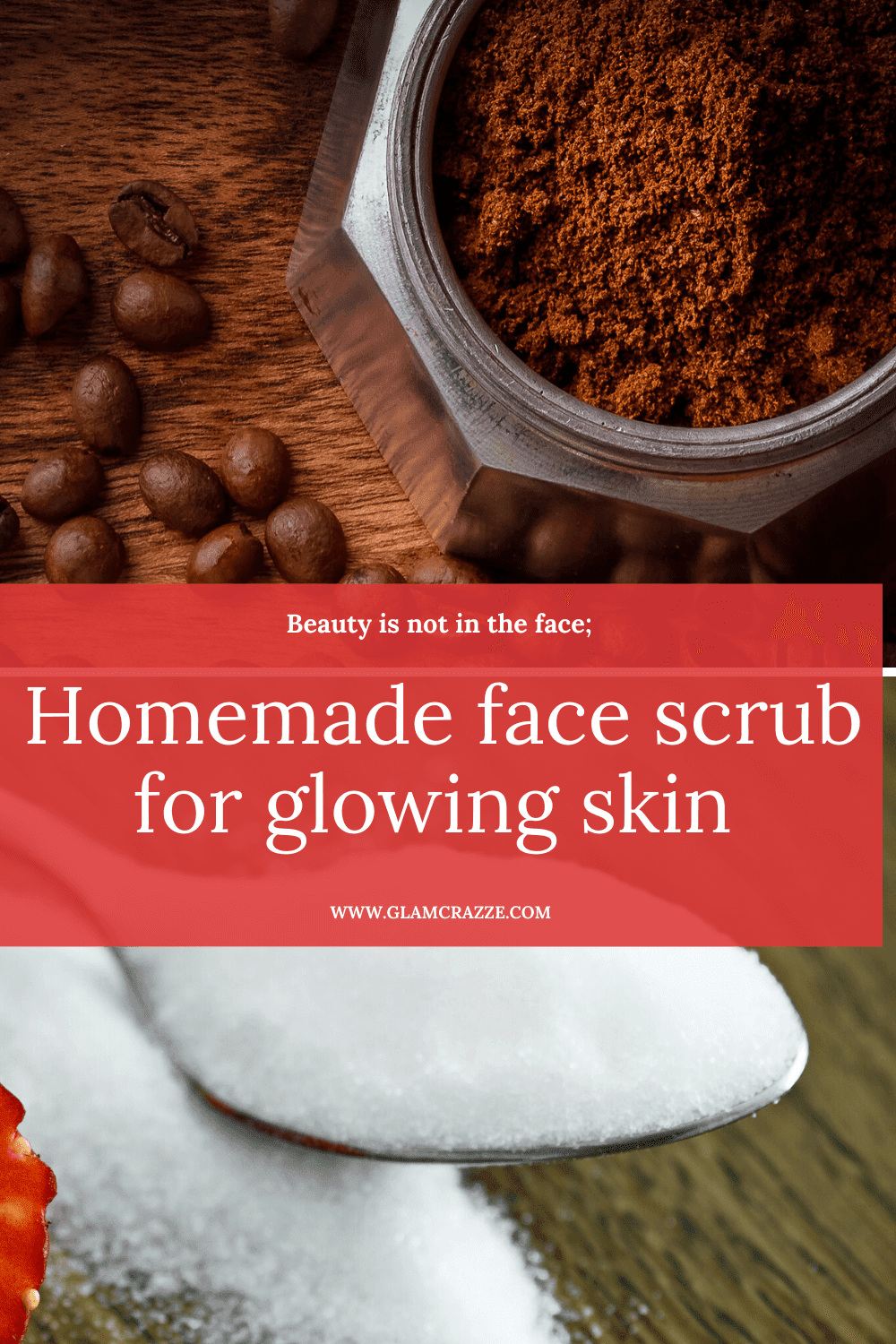 Top 8 Homemade Face Scrub For Glowing Skin To Try Right Now Top 8 Homemade Face Scrub For Glowing Skin To Try Right Now