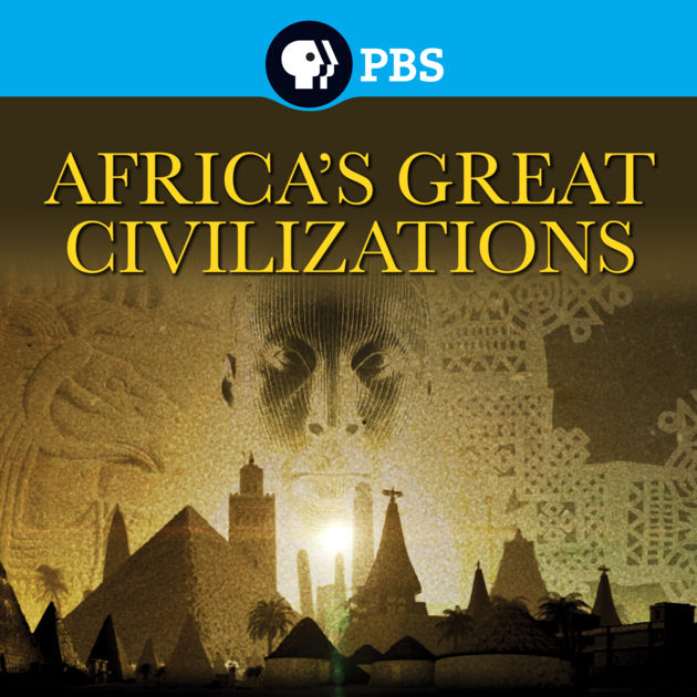 Africa’s Great Civilizations Review