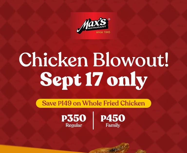Manila Shopper: SAVE ₱149 on Fried Chicken with Max's Blowout Promo