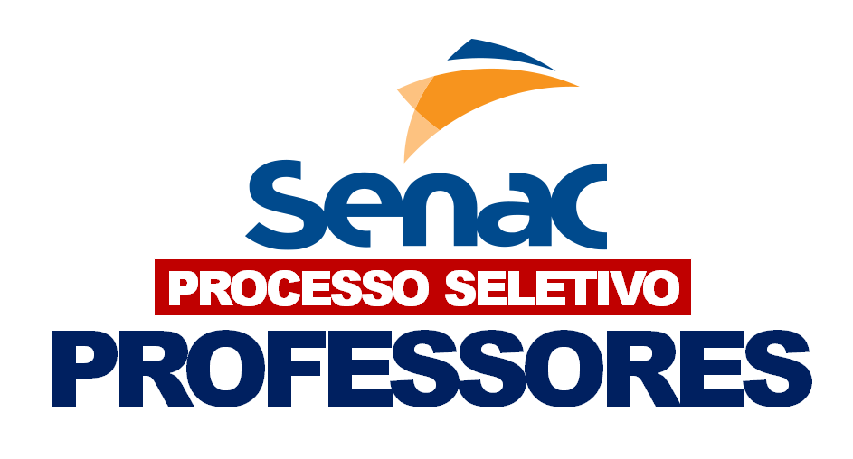 Senac abre novo processo seletivo para Professores de diversas áreas! R ...
