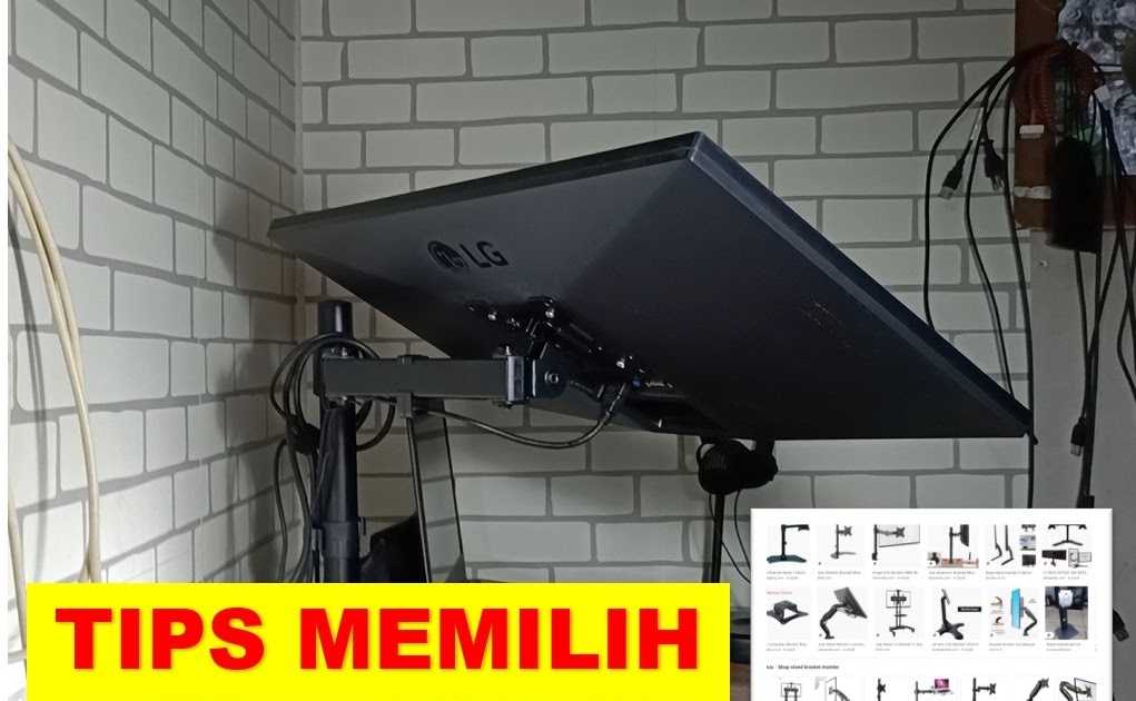 Tips Memilih Bracket Monitor untuk Meja Kerja - IMAJINER AMATIR