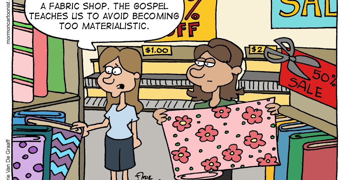 Ward Cartoonist: Material in Materialistic