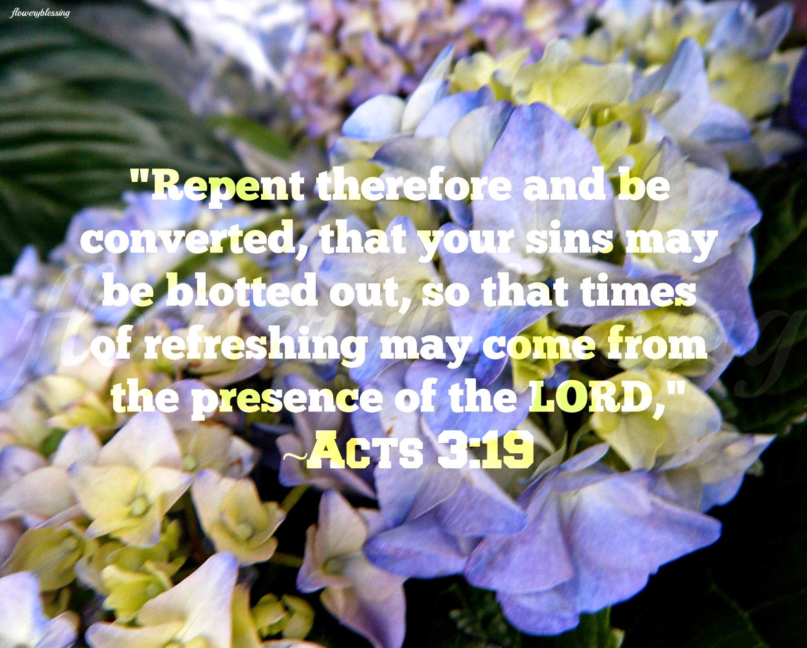 Flowery Blessing Repent Therefore And Be Converted That Your Sins flowery-blessing-repent-therefore-and-be-converted-that-your-sins