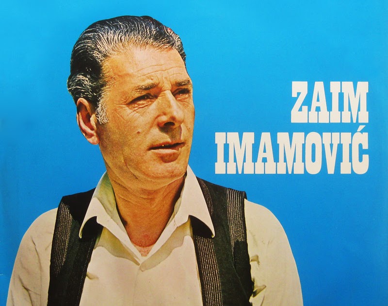 MUZIKA BALKANA - BALKAN MUSIC: ZAIM IMAMOVIĆ - Često mlađan prošetah ...