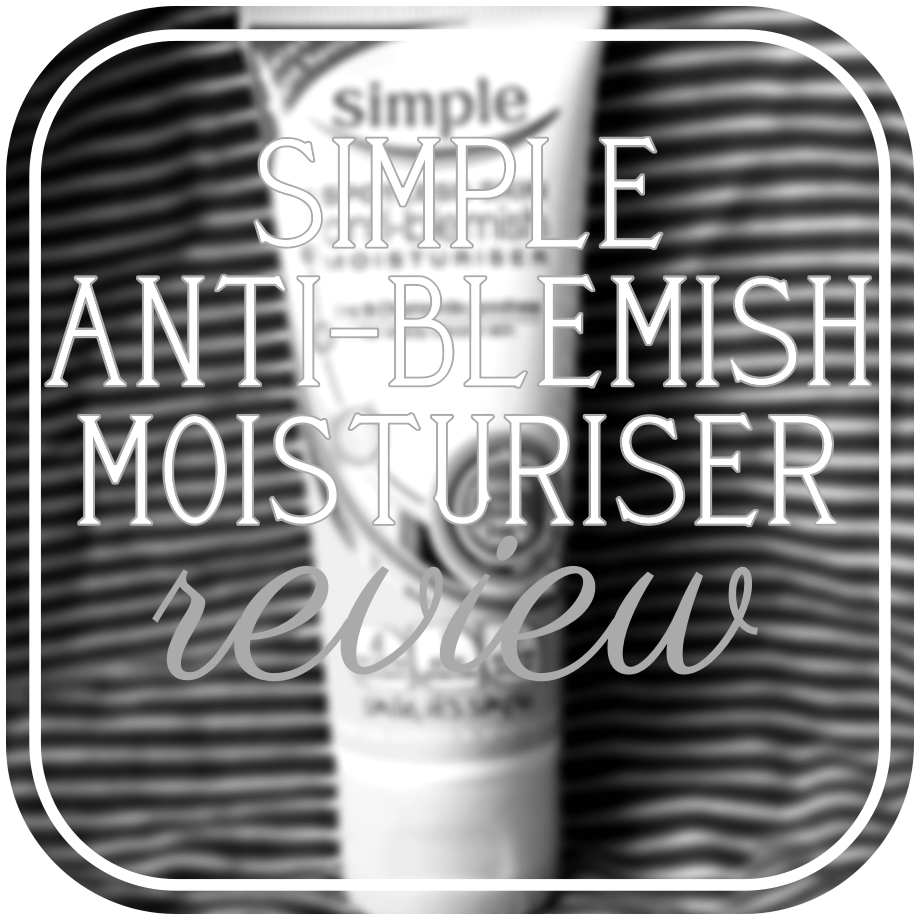 Simple Spotless Skin Anti-Blemish Moisturiser || Review + Swatches ...