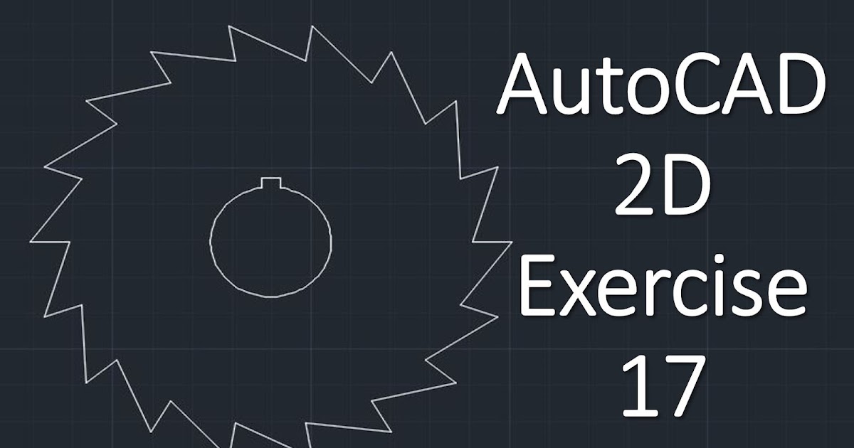 AutoCAD 2D Exercise 17