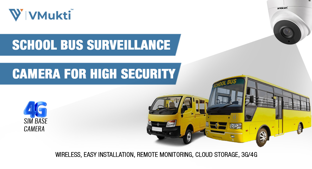 Best School Bus Surveillance Camera | Strong Video Monitoring