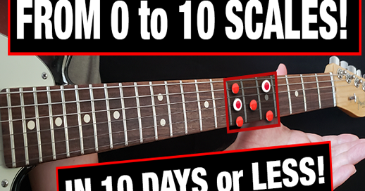 From 0 to 10 Scales in 10 Days (GUARANTEED!) | Creative Guitar Studio