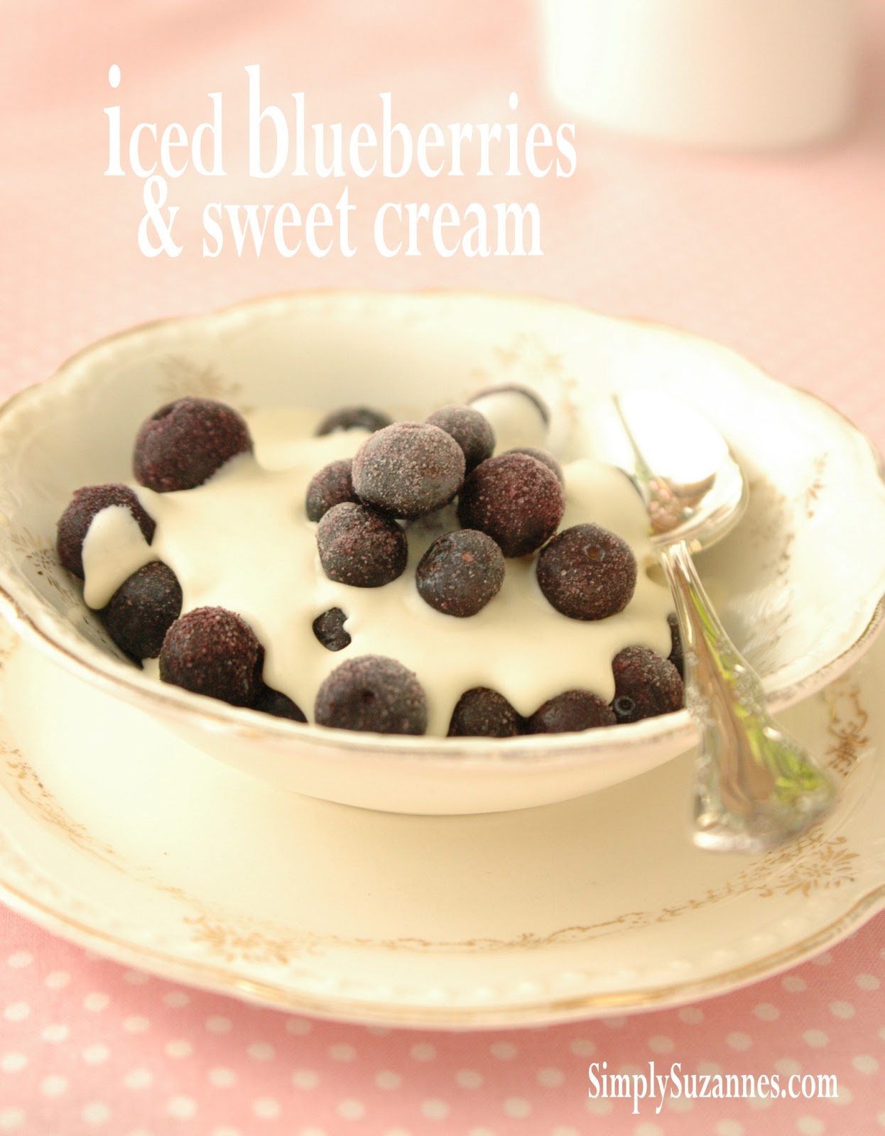 Simply Suzanne's AT HOME: iced berries in sweet cream