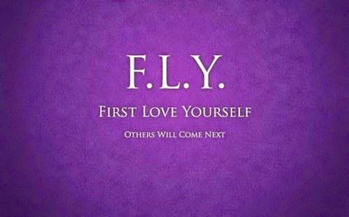 F.L.Y FIRST LOVE YOURSELF - Quotes