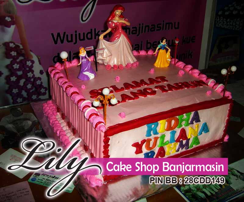 Lily Cake Shop Banjarmasin: KUE ULTAH TEMA PRINCESS