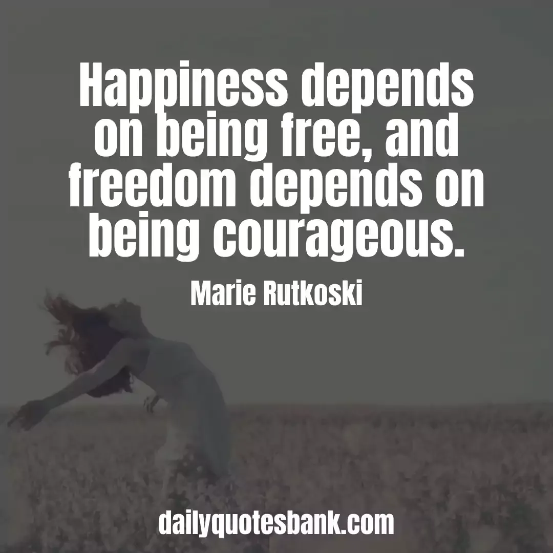 142 Freedom Quotes That Will Teach Your Life Liberty