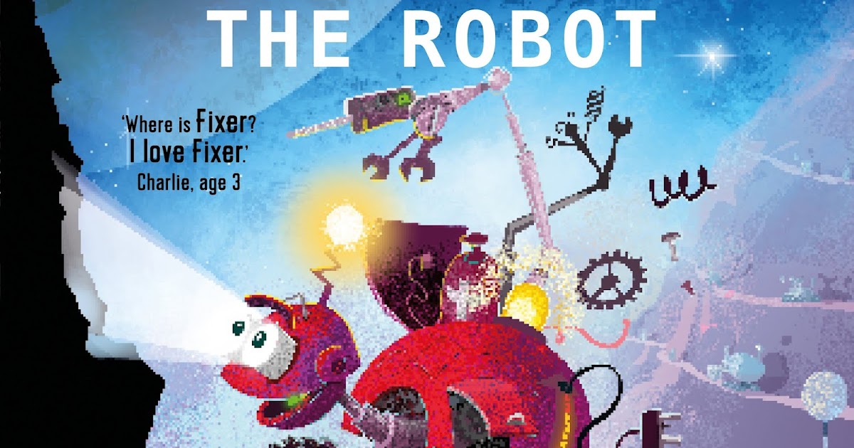 Kids' Book Review: Review: Fixer the Robot