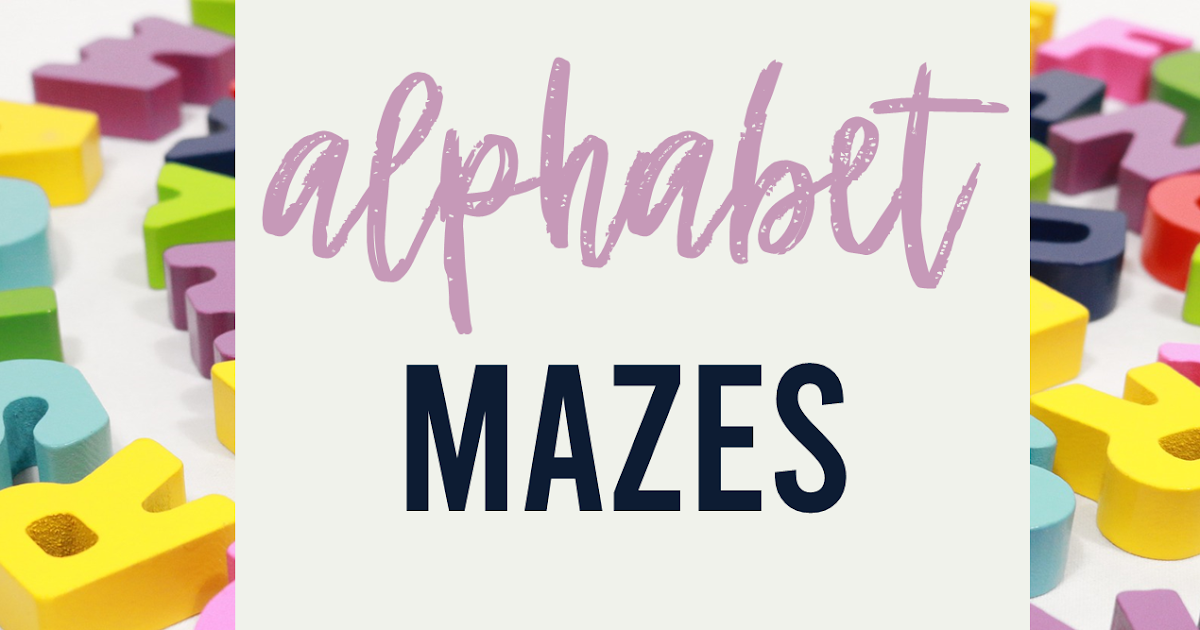 Alphabet Mazes | Letter Mazes | Mrs. Bremer's Class