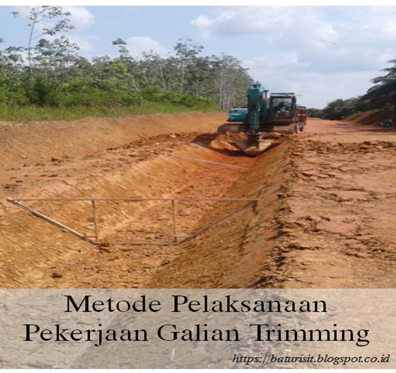 Metode Pelaksanaan Pekerjaan Galian Trimming