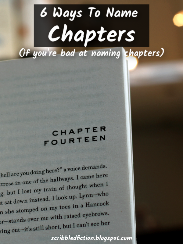 6 Ways To Name Chapters If You're Bad At It