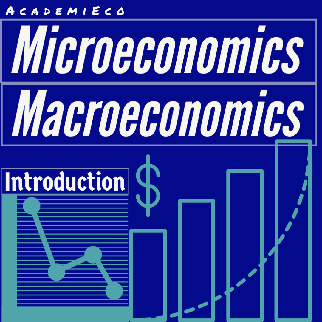 ECONOMICS- Understanding Microeconomics and Macroeconomics ECONOMICS- Understanding Microeconomics and Macroeconomics