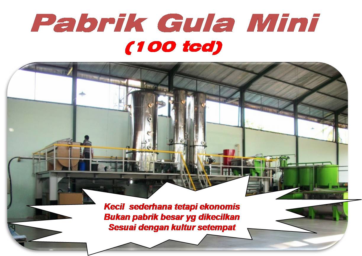 PABRIK GULA MINI