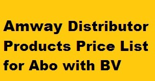 Amway Distributor Products Price List for Abo with BV Points - Rate List