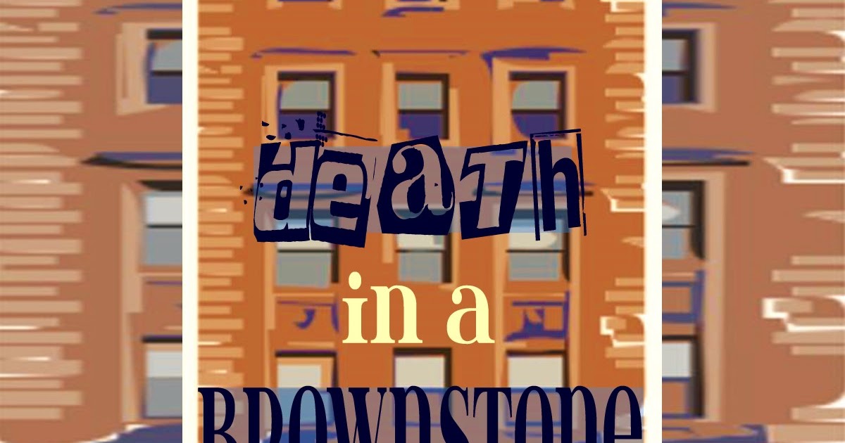 Enchanted Conversation: ARCHIVE ONLY : DEATH IN A BROWNSTONE by A.M ...