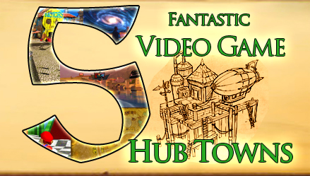 Growing Up Gamers: 5 Fantastic Video Game Hub "Towns"...and a Giveaway.