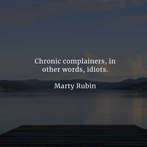 42 Complaining quotes that will inspire you positively