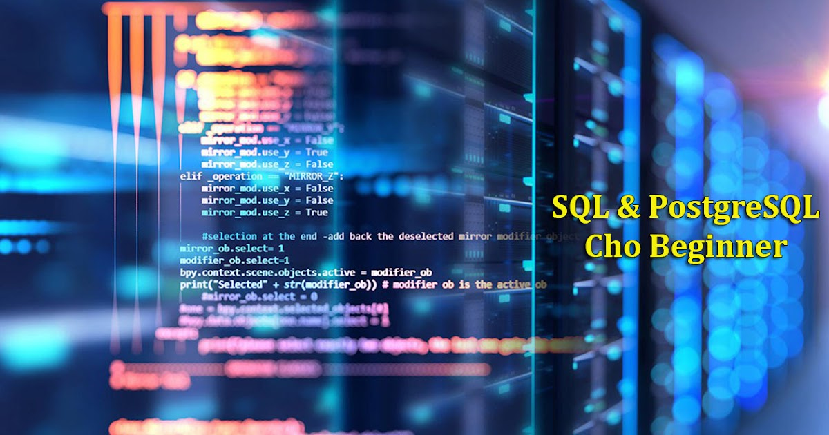 Chia Sẻ Khóa Học Sql Và Postgresql Cho Beginner Khóa 9392 A Nhà Sách Tin Học
