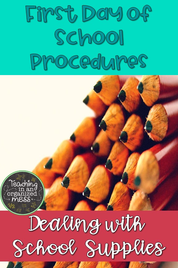 Teaching in an Organized Mess: First Day of School Procedures ...