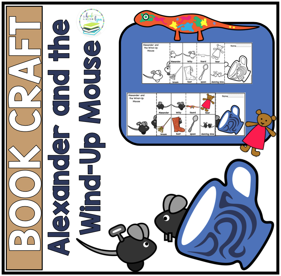 ALEXANDER AND THE WIND-UP MOUSE BOOK CRAFT ~ Book Units by Lynn