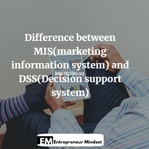 difference between mis and dss