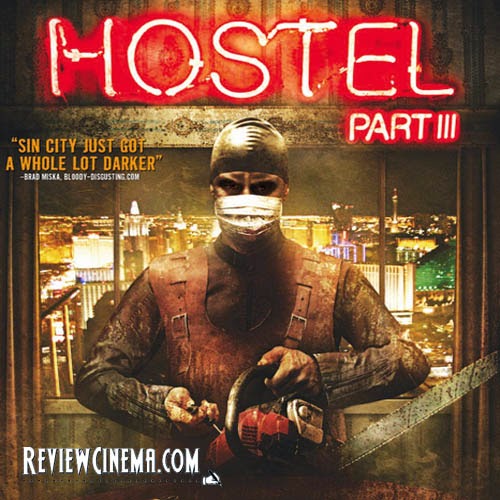 REVIEW CINEMA: HOSTEL III (2011)|