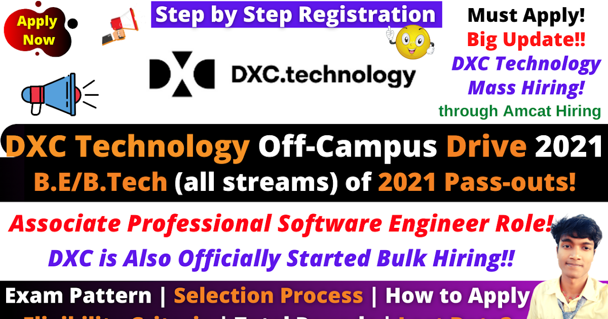 DXC Technology Off Campus Drive 2021 | Associate Professional Software Engineer | B.E/B.Tech ...