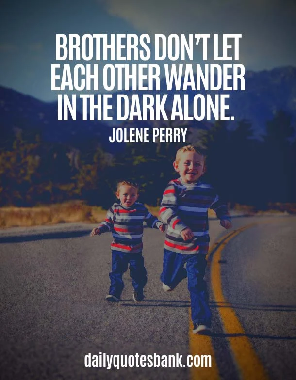 188 Meaningful Brother Quotes - Heart Touching Lines For Brother