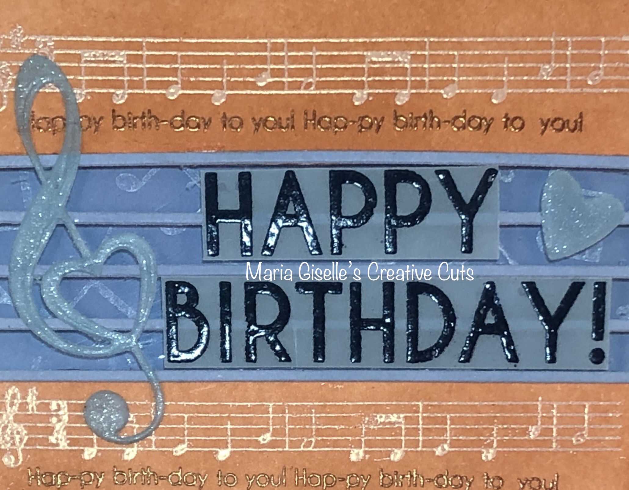 Maria Giselle's Creative Cuts: Music Inspired Birthday Card