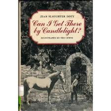 Charlotte's Library: Can I Get There by Candlelight? by Jean Slaughter ...