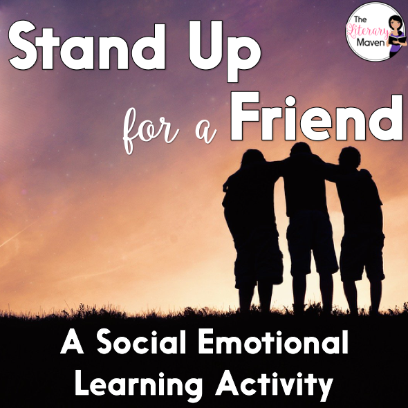 Stand Up For A Friend: A Social Emotional Learning Activity - The ...