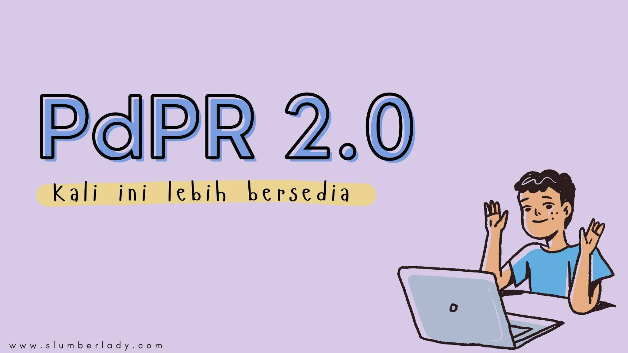 PdPR 2.0 : Kali Ini Lebih Bersedia - SlumberLady