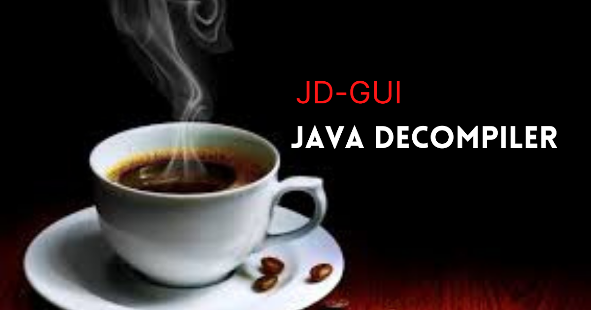 Java Decompiler (Jad) JD-GUI