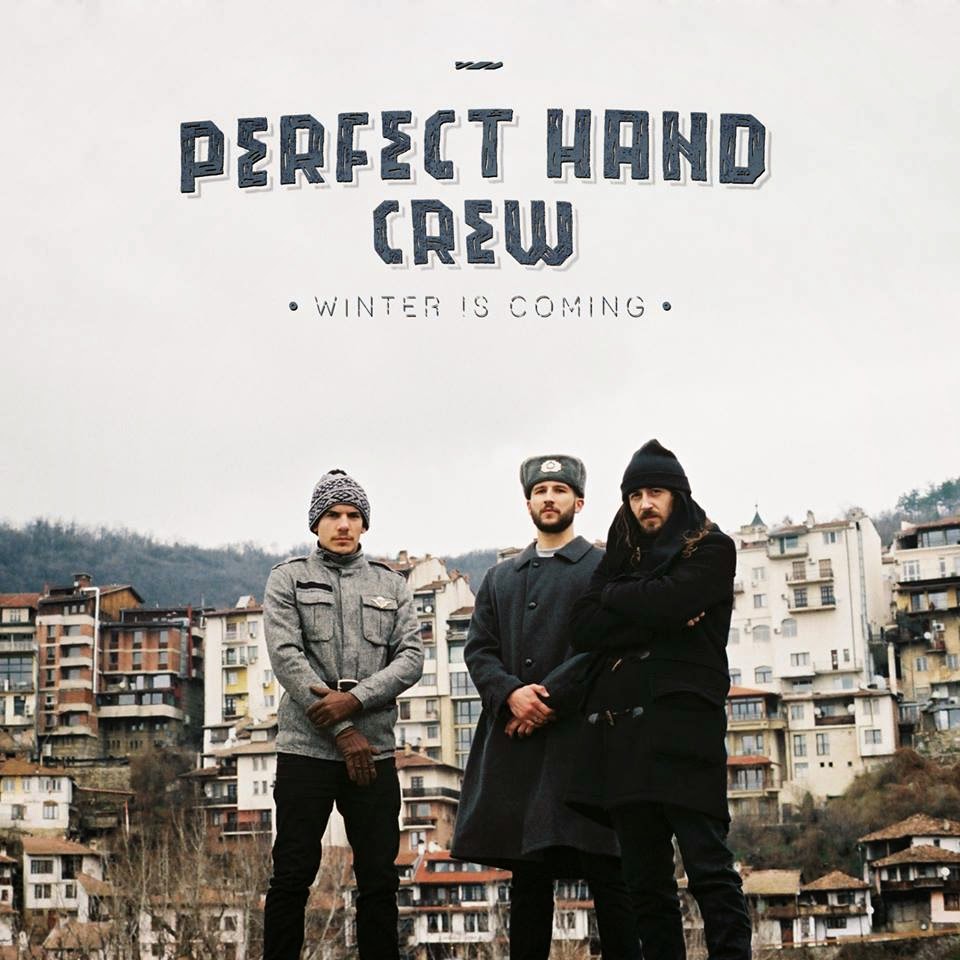 Espaces Magnétiques: Perfect Hand Crew (Montpellier), Winter is Coming