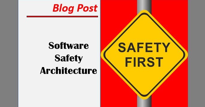A Handy Checklist for Safety Software Architecture